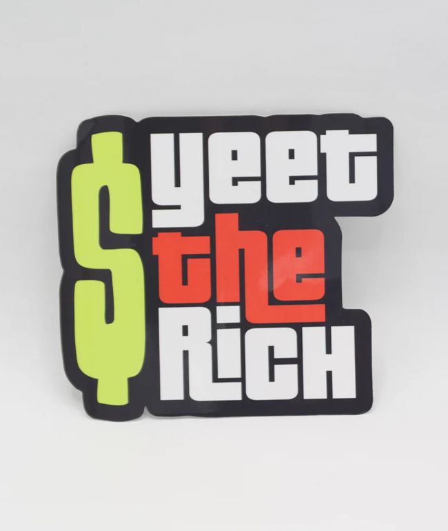 Petty Snacks Yeet The Rich Sticker - Petty Snacks