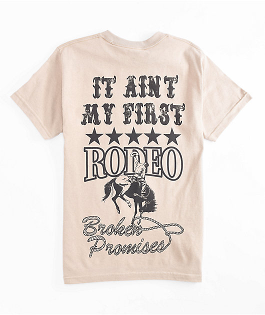 Broken Promises Last Rodeo Tan T-Shirt