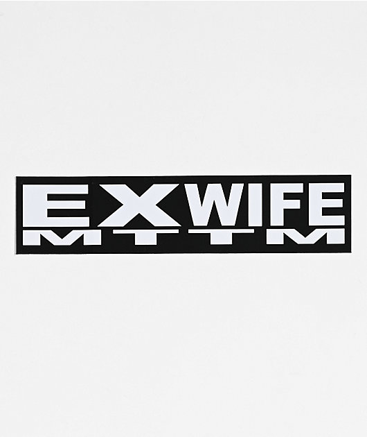 Married To The Mob Ex Wife Black Sticker | Zumiez