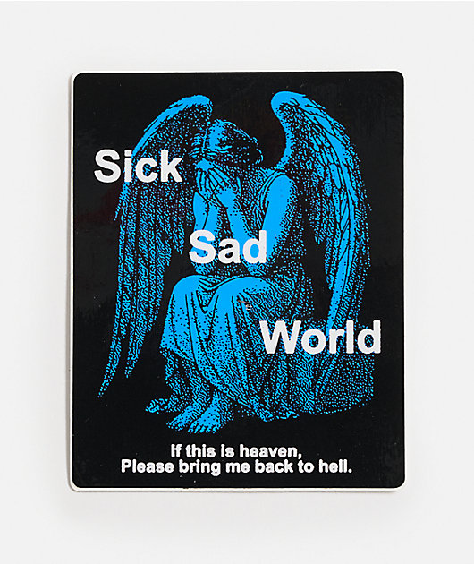 NoHours Sick Sad Sticker | Zumiez