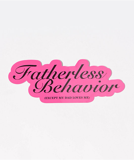 Tara Yummy Fatherless Behavior Pink Sticker | Zumiez