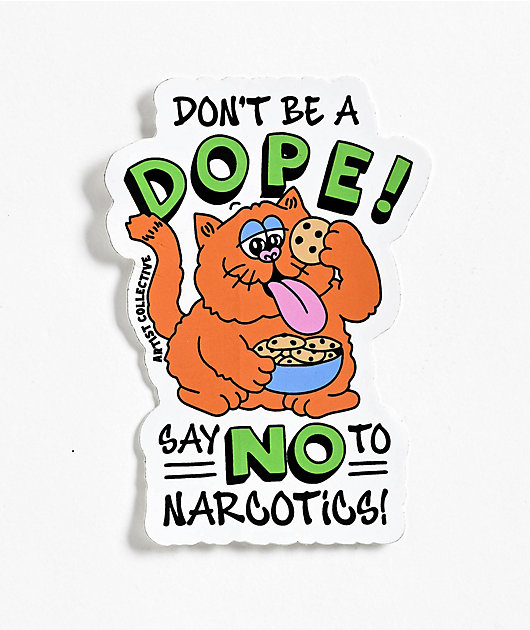 The Artist Collective Dont Be A Dope Sticker | Zumiez